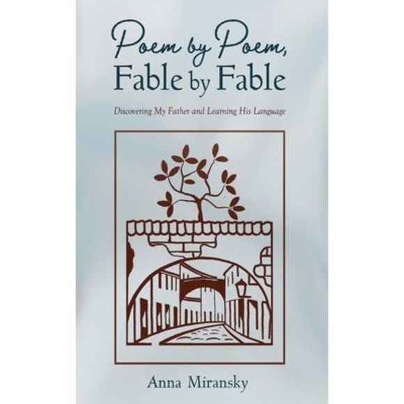 Anna Miransky | Other | Poem By Poem Fable By Fable Discovering My ...